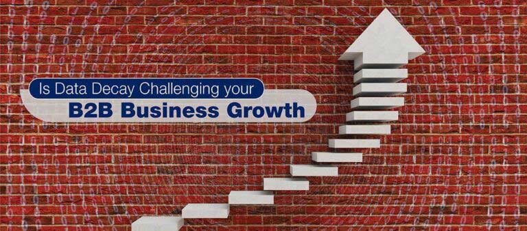 5 Ways to Fix Data Decay Challenges for B2B Business Growth